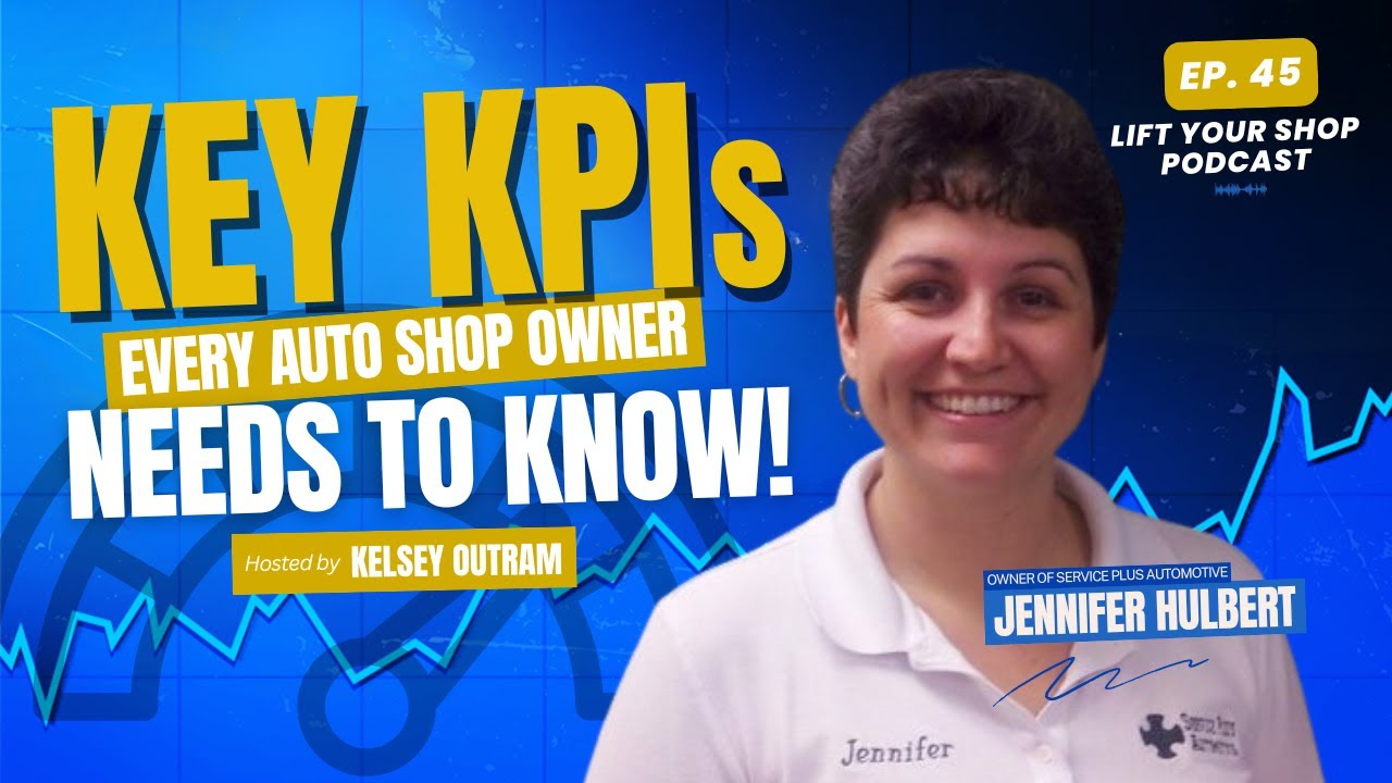 Key KPIs Every Auto Shop Owner Needs to Know with Jennifer Hulbert ...